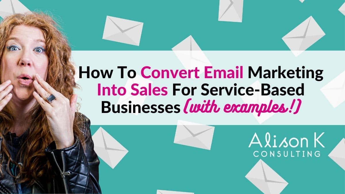 Convert Email Marketing Into Sales For Service-Based Businesses